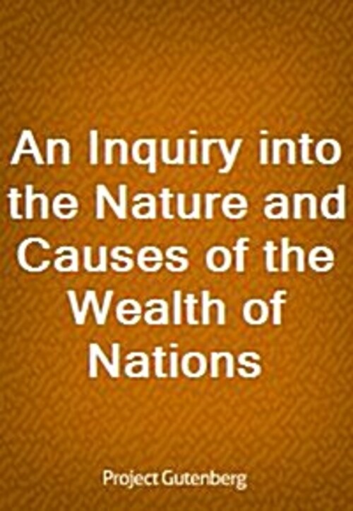 [전자책] An Inquiry into the Nature and Causes of the Wealth of Nations ...