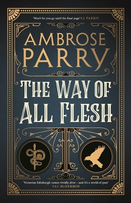 The Way of All Flesh (Paperback, Main) | Ambrose Parry | 알라딘
