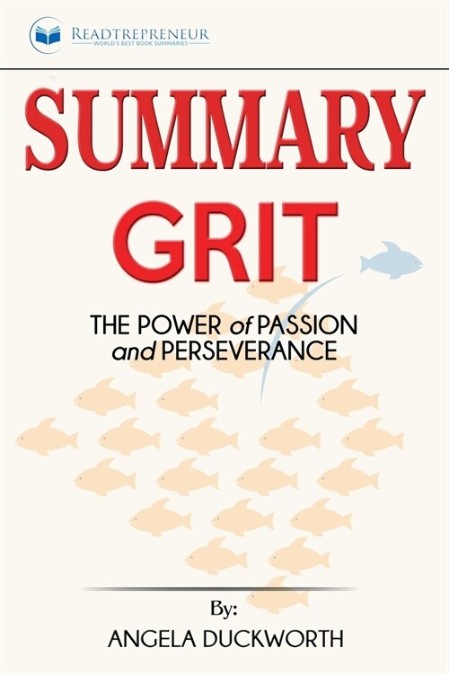 알라딘 Summary Of Grit The Power Of Passion And Perseverance By Angela