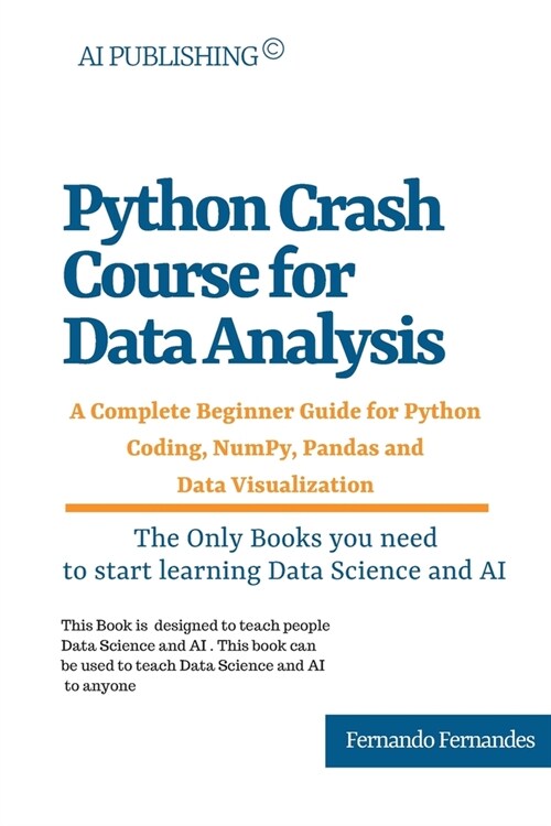 알라딘 Python Crash Course For Data Analysis A Complete Beginner Guide For Python Coding Numpy