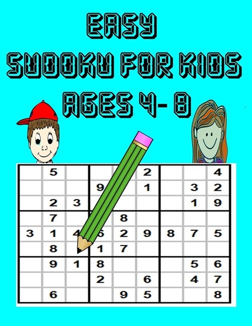 Easy Sudoku For Kids Ages 4-8: 50 Entertaining Sudoku Puzzles made ...