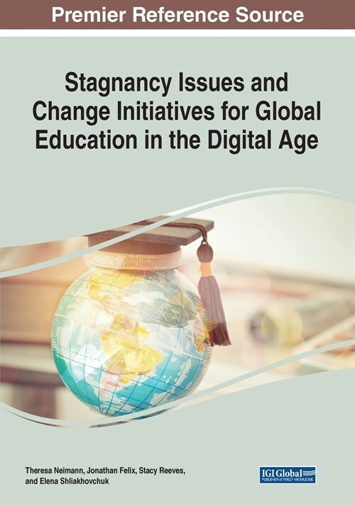 Stagnancy Issues and Change Initiatives for Global Education in the ...
