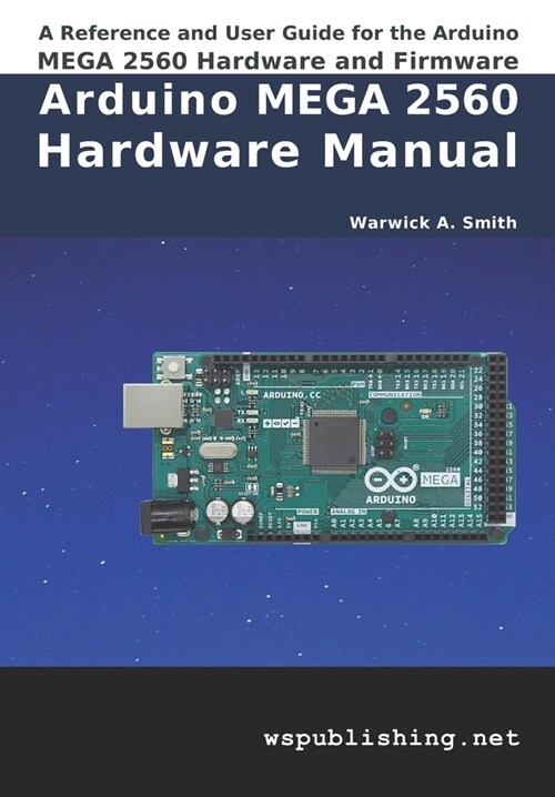 알라딘 Arduino Mega 2560 Hardware Manual A Reference And User Guide For The Arduino Mega 2560