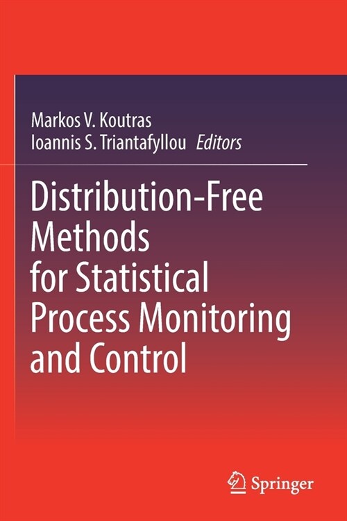 Distribution-Free Methods for Statistical Process Monitoring and Control (Paperback) : 알라딘