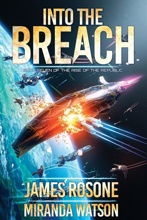 Into the Breach: Book Seven (Paperback) | James Rosone | 알라딘