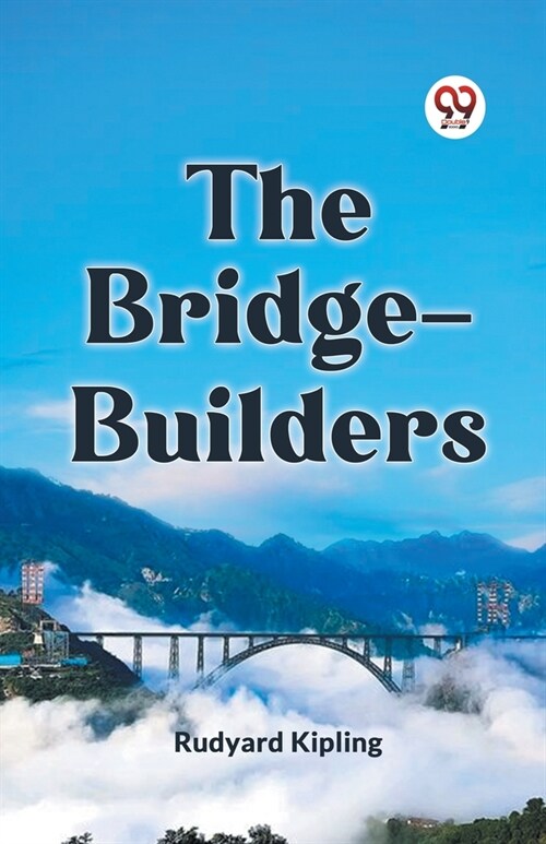 The Bridge-Builders (Paperback) | Kipling Rudyard | 알라딘