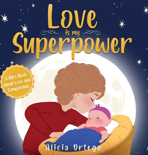 Love is My Superpower: A Kid's Book About Love and Compassion ...