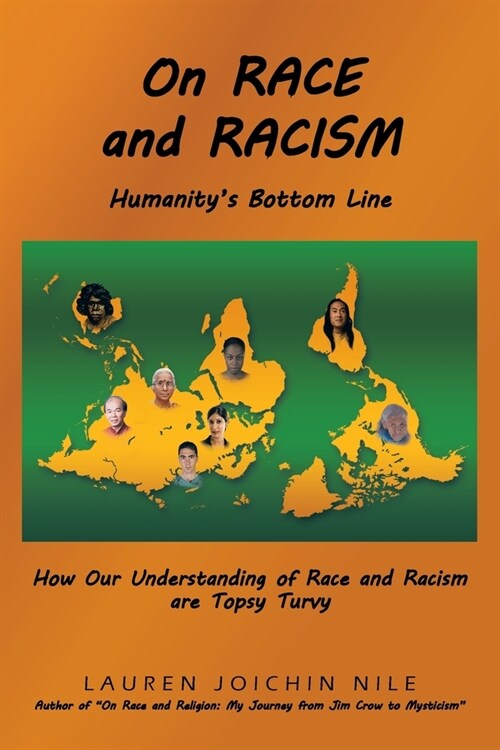 알라딘: On RACE and RACISM: Humanity's Bottom Line: How Our Understanding ...