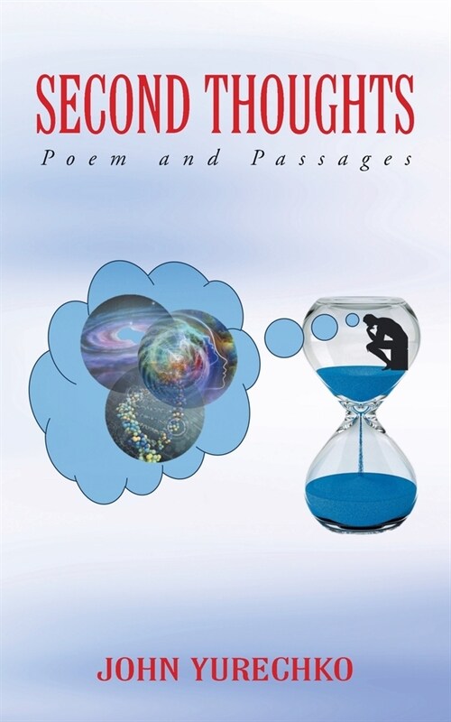 Second Thoughts: Poem and Passages (Paperback) | John Yurechko | 알라딘