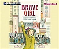 Brave Girl: Clara and the Shirtwaist Makers' Strike of 1909 (Audio CD ...