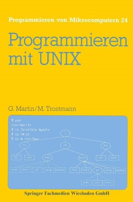 Programmieren Mit Unix: Eine Einf?rung in Das Betriebssystem (Paperback ...