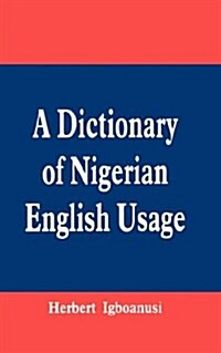 A Dictionary of Nigerian English Usage (Paperback) | Herbert Igboanusi ...