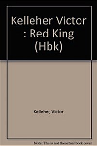 The Red King (Hardcover) | Victor Kelleher | 알라딘