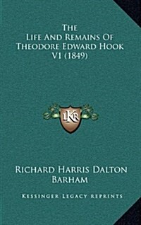 알라딘: The Life and Remains of Theodore Edward Hook V1 (1849) (Hardcover)