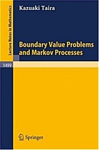 Boundary Value Problems and Markov Processes (Paperback) | Kazuaki Taira | 알라딘